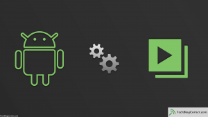 5 Most Popular Media Player Apps For Android - TechBlogCorner